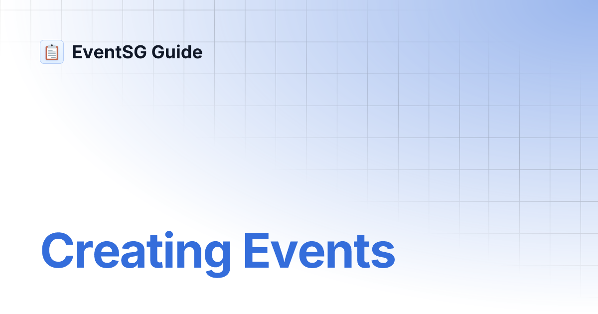 Creating Events | EventSG Guide